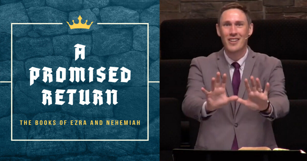 A Promised Return: God’s People Revived | First Irving