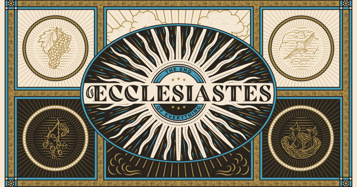 Ecclesiastes | Sermon Series at First Irving