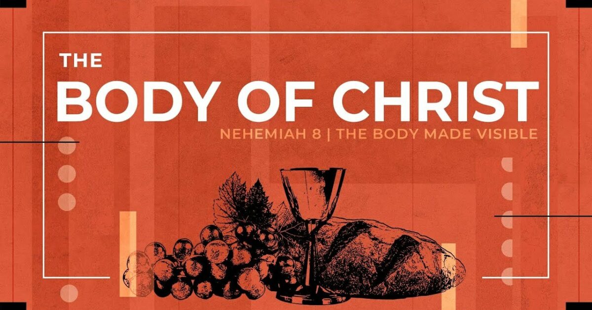 The Body of Christ: The Body Made Visible | First Irving